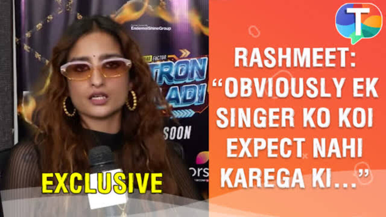 Rashmeet Kaur talks on participating in Khatron Ke Khiladi 13, her ...