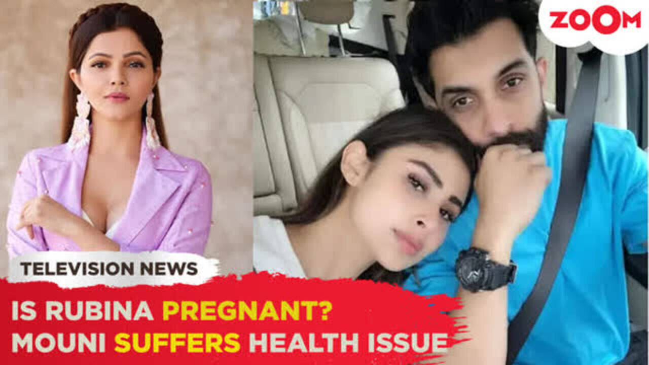 Is Rubina Dilaik pregnant? | Mouni Roy suffers from MAJOR health issues, shares health update ...