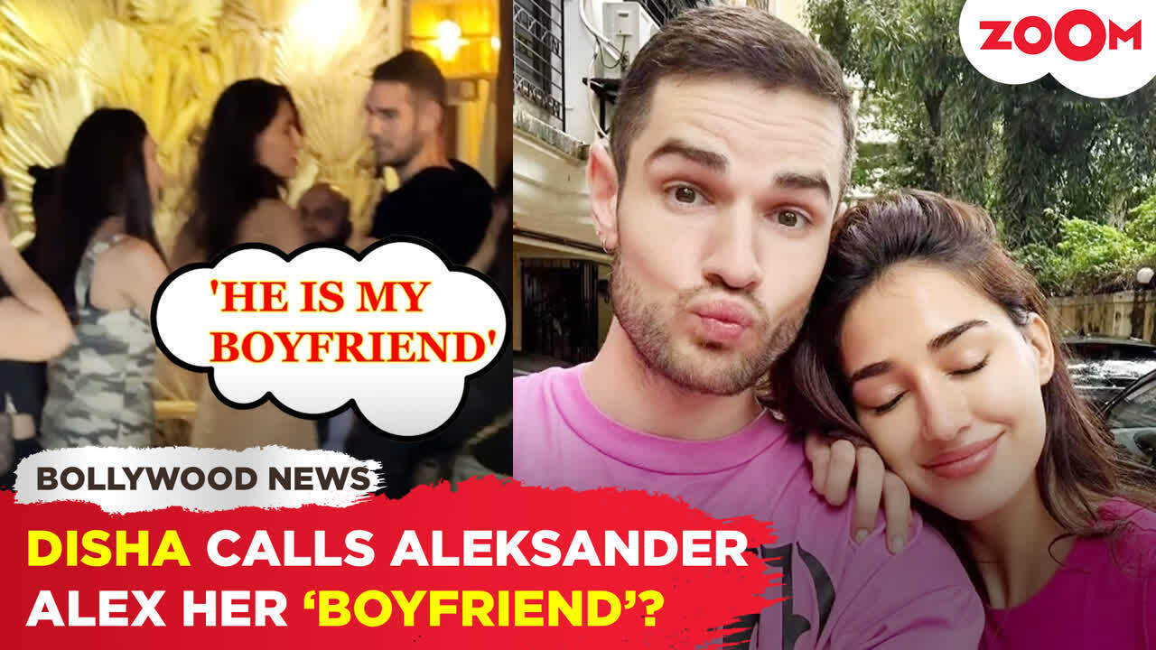 Disha Patani CONFIRMS dating Aleksander Alex? - अलेक्जेंडर एलेक्स संग ...
