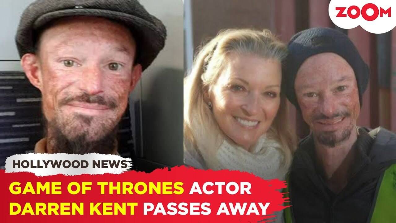 Game of Thrones actor 'Darren Kent' का 36 साल की उम्र में निधन-Game of ...