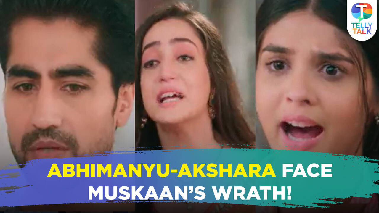 Yeh Rishta Kya Kehlata Hai update: Muskan’s ANGRY outburst on Abhimanyu ...