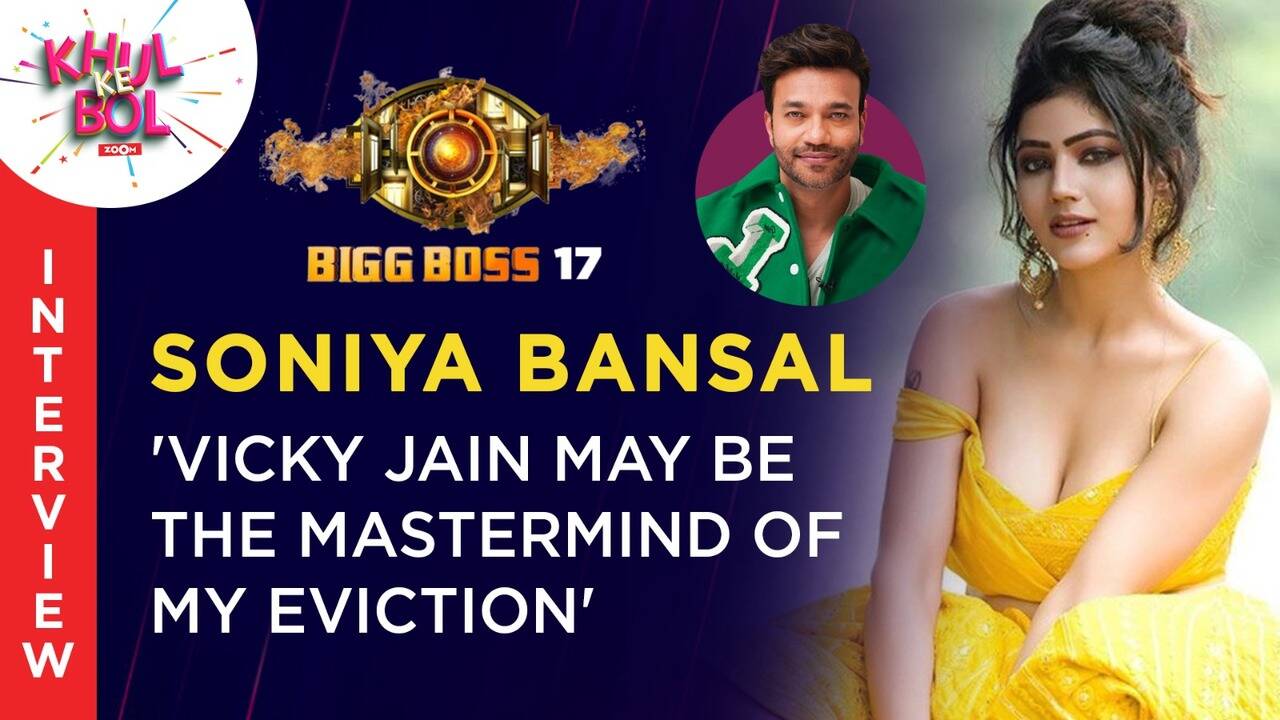 Bigg Boss 17 Soniya Bansal Drops A Bomb: Vicky Jain May Be The Mastermind Of My Eviction, Telly ...
