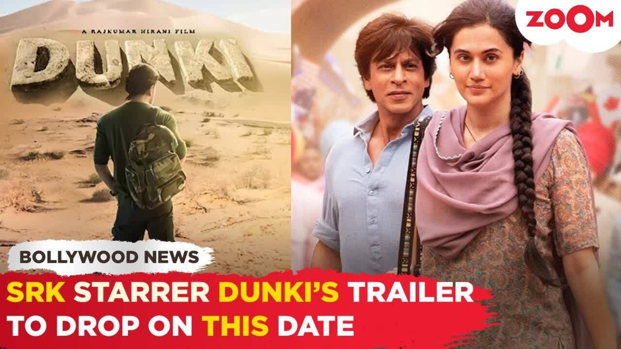 Shah Rukh Khan's Dunki trailer is set to release on this date!, News ...