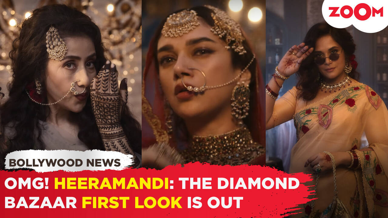 Get a First Look at Sanjay Leela Bhansali's 'Heeramandi: The Diamond Bazaar, Videos News | Zoom TV