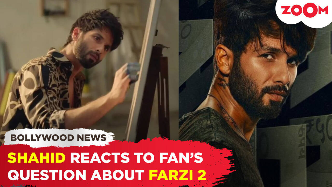 Shahid Kapoor BREAKS silence on Farzi 2: “ART banana mein time lagta ...
