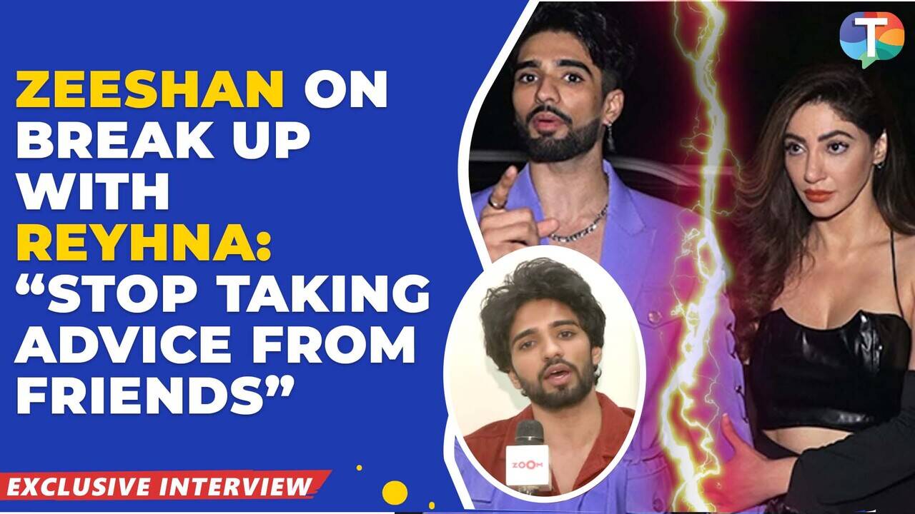 Zeeshan Khan Reveals Reason Behind His Break Up With Reyhna Pandit “friends Broke My