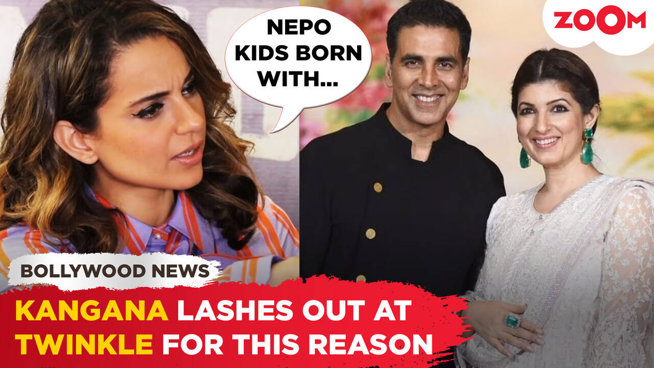 Kangana Ranaut LASHES out at Akshay Kumar’s wife Twinkle Khanna over controversial statements ...