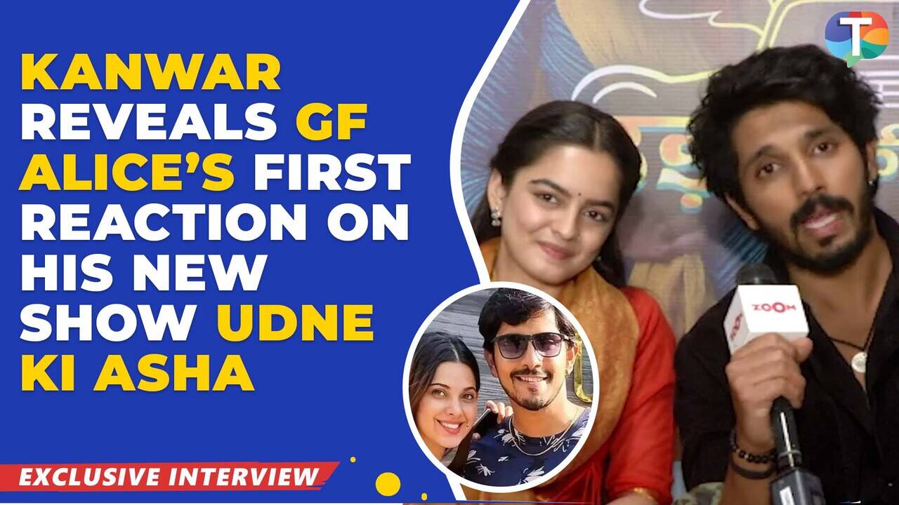 Kanwar Dhillon REVEALS gf Alice Kaushik’s reaction on his new show ...