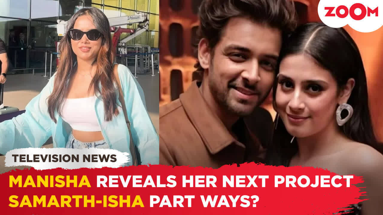 Manisha Rani discloses upcoming project | Samarth Jurel & Isha Malviya’s split?, News News | Zoom TV