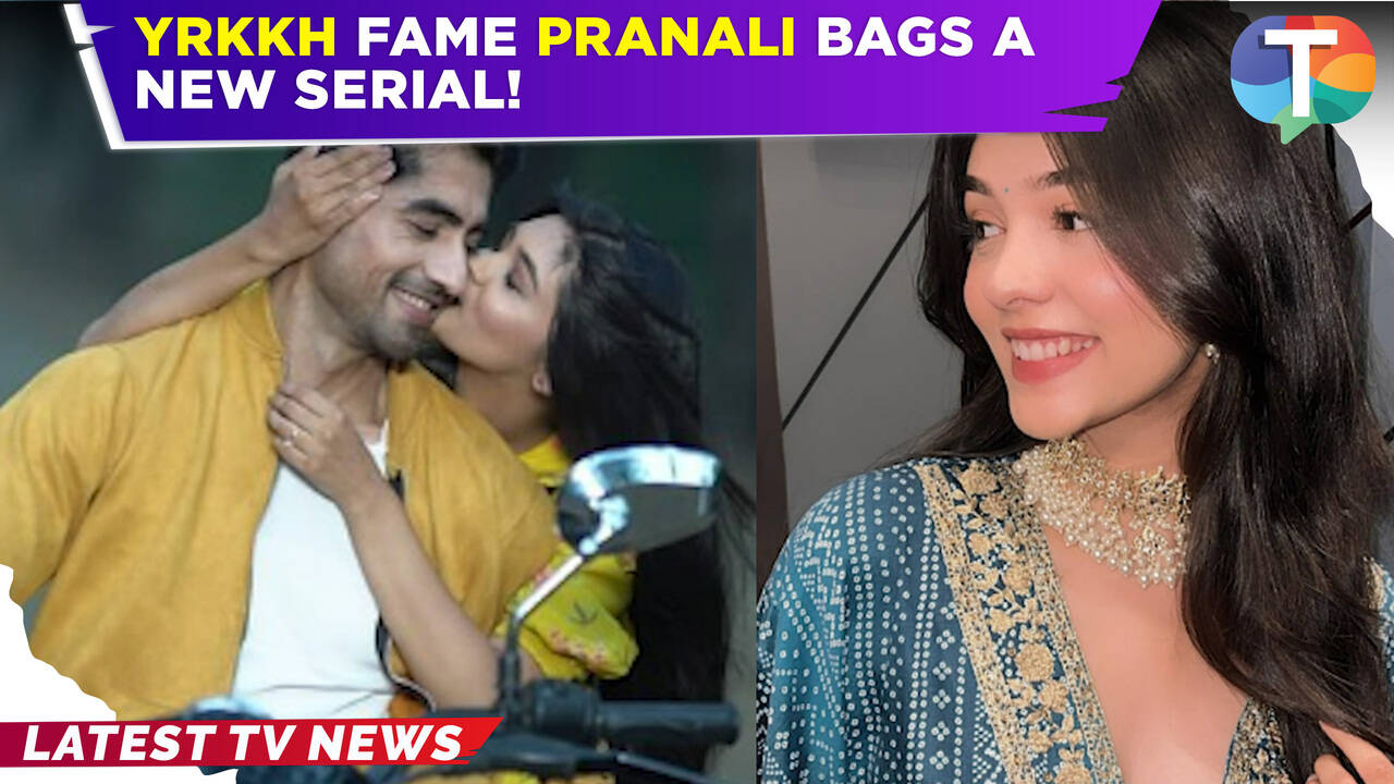 Yeh Rishta Kya Kehlata Hai fame Pranali Rathod bags a NEW project ...