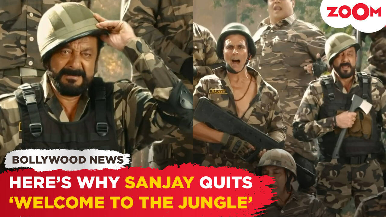 Sanjay Dutt EXITS 'Welcome To The Jungle' due to THIS shocking reason!, News News | Zoom TV