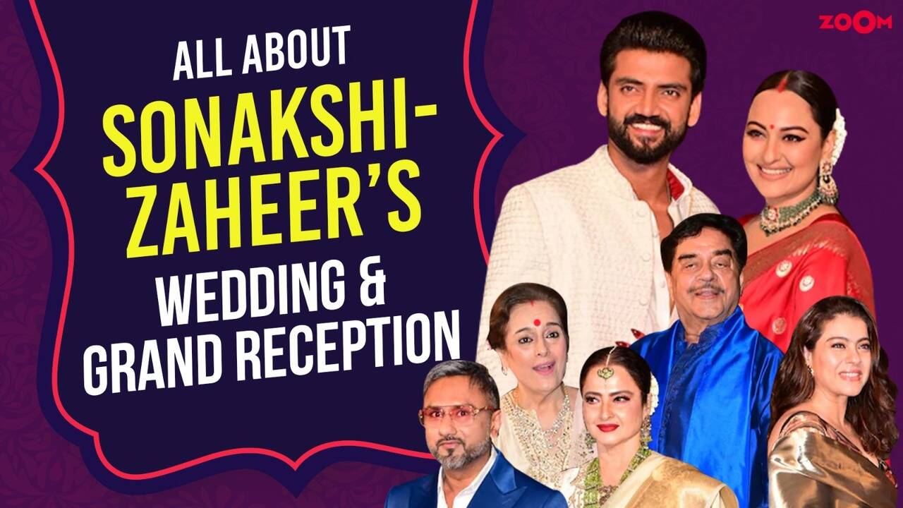 Sonakshi & Zaheer's Wedding: From Audio invite to Extravagant reception ...