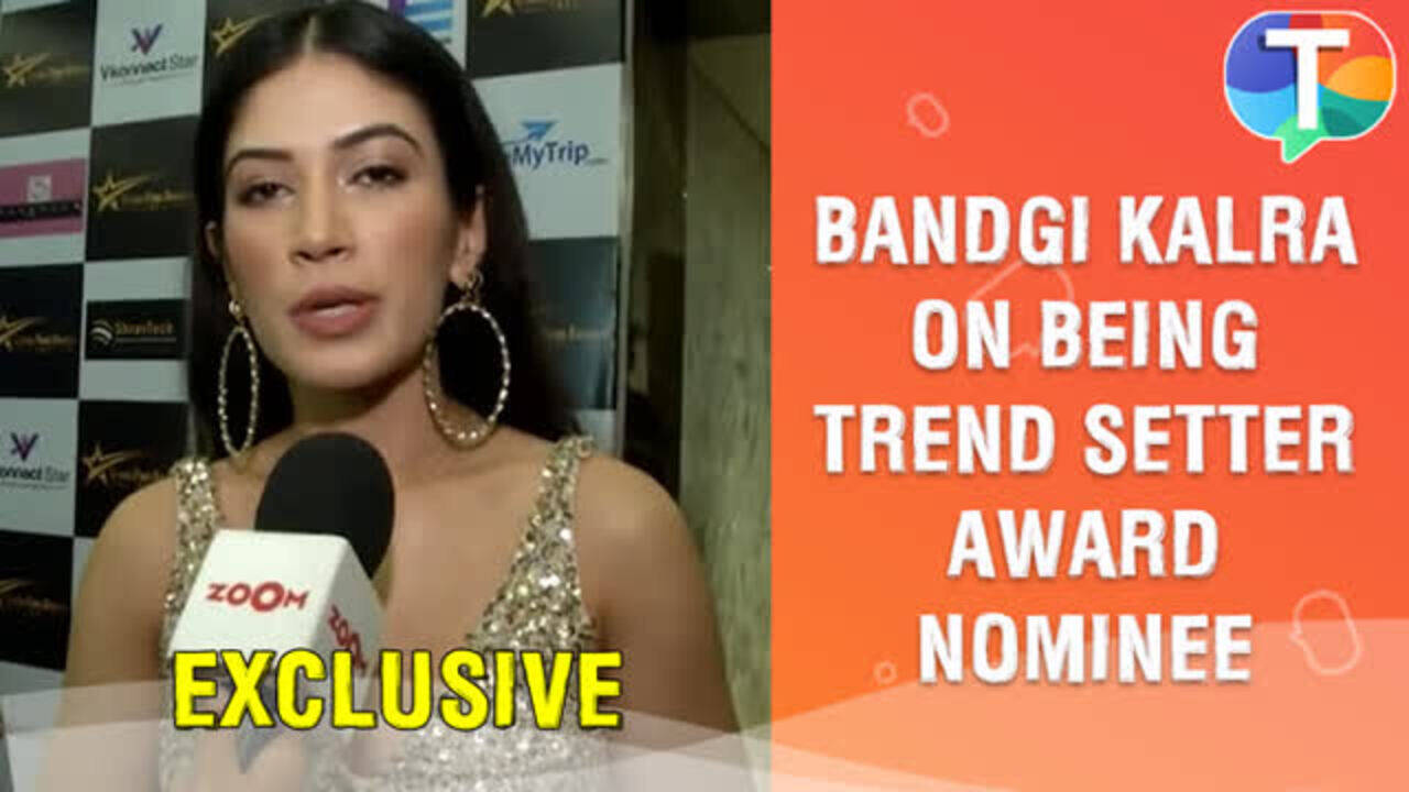 Bandgi Kalra on being nominated for Trend Setter of the Year | Exclusive