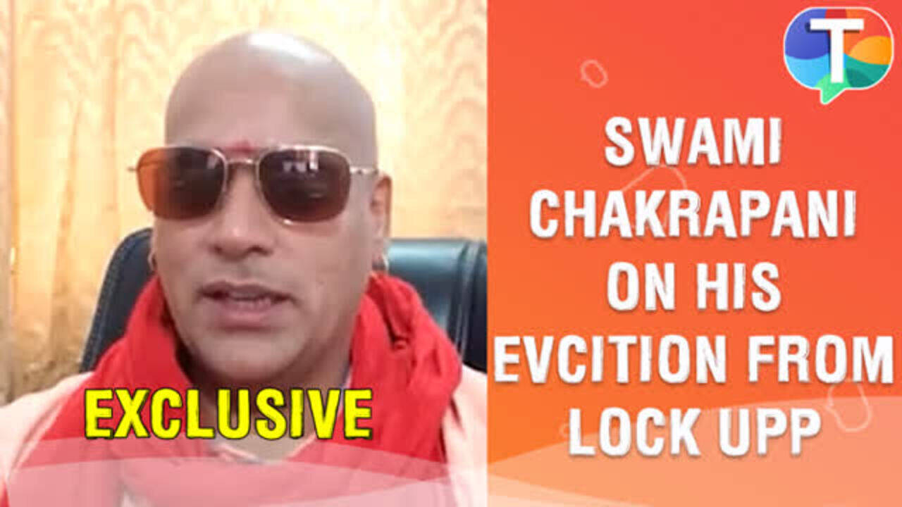 Swami Chakrapani on his eviction from Lock Upp, his journey, challenges ...