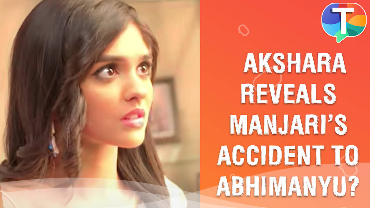 Omg Akshara Reveals Manjaris Accident To Abhimanyu Yeh Rishta Kya