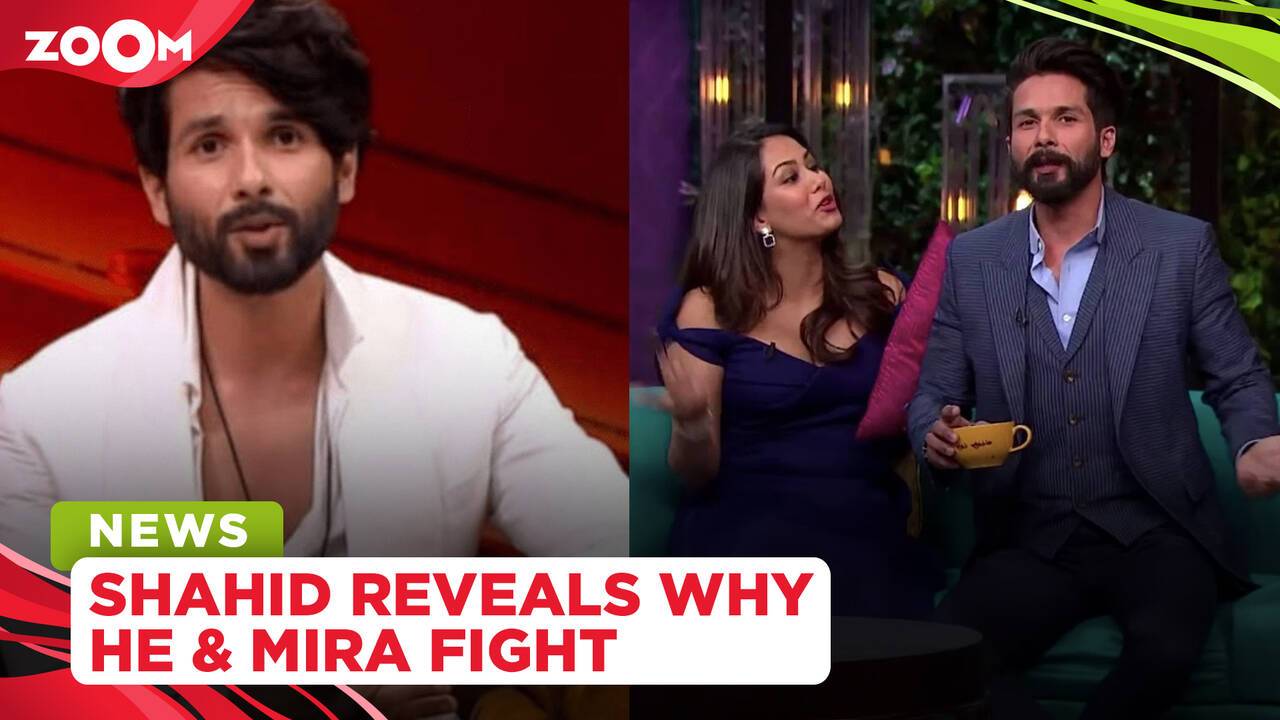 Shahid Kapoor REVEALS the reason why he & Mira Rajput fight every night ...