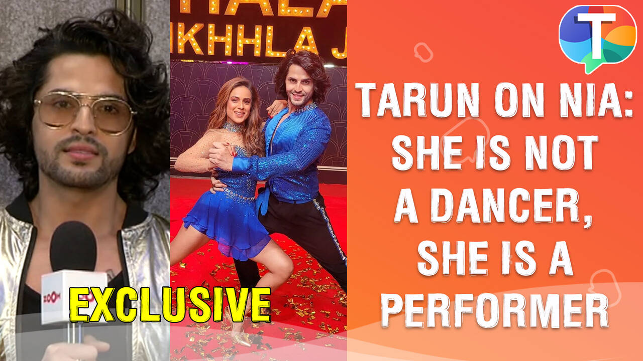 Tarun Raj Nihalani on Nia Sharma: 'She is NOT a dancer, she is a ...