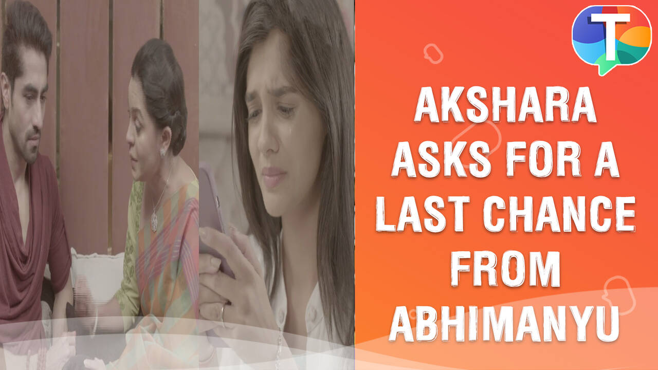 Abhimanyu’s DILEMMA as Akshara asks a last chance from him | Yeh Rishta ...