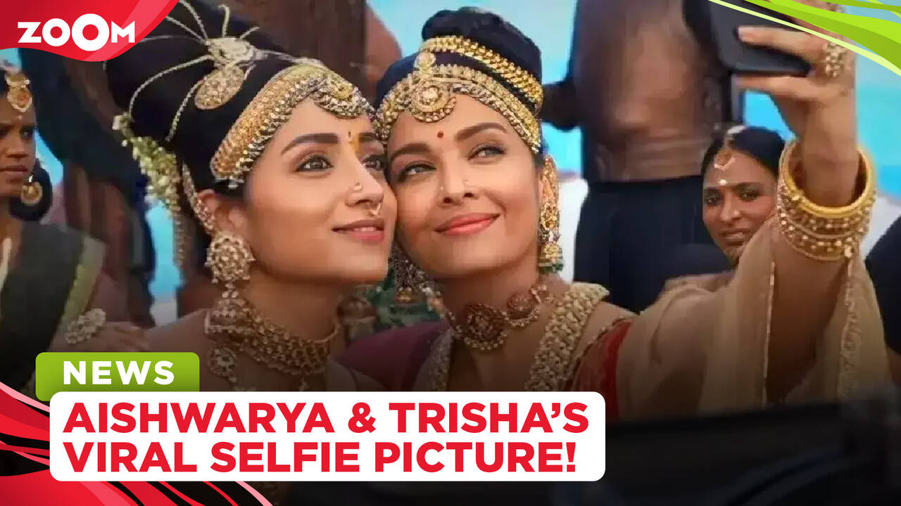 Aishwarya Rai Bachchan & Trisha Krishnan's selfie from Ponniyin Selvan sets goes VIRAL, News ...