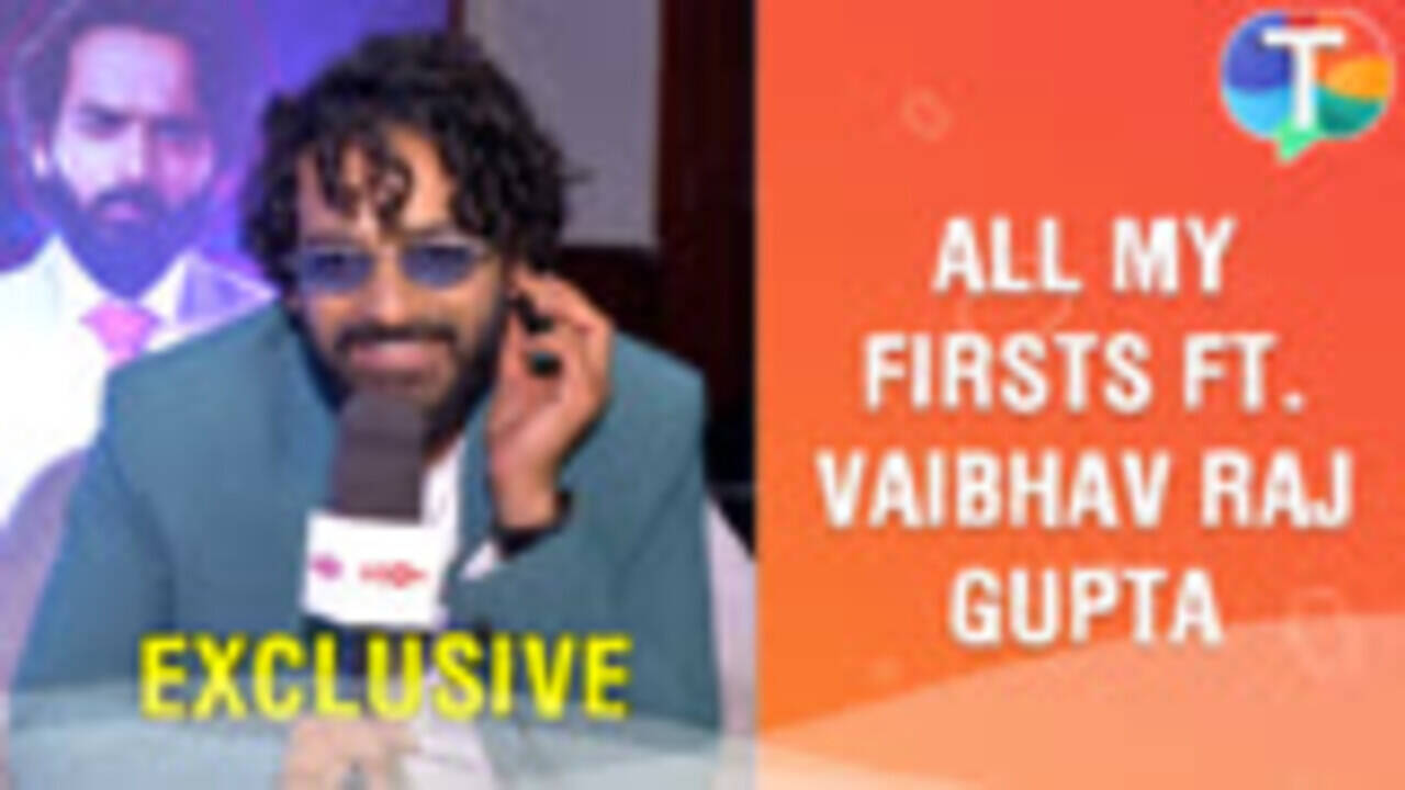 All My Firsts with Vaibhav Raj Gupta | Exclusive, Telly Talk News | Zoom TV