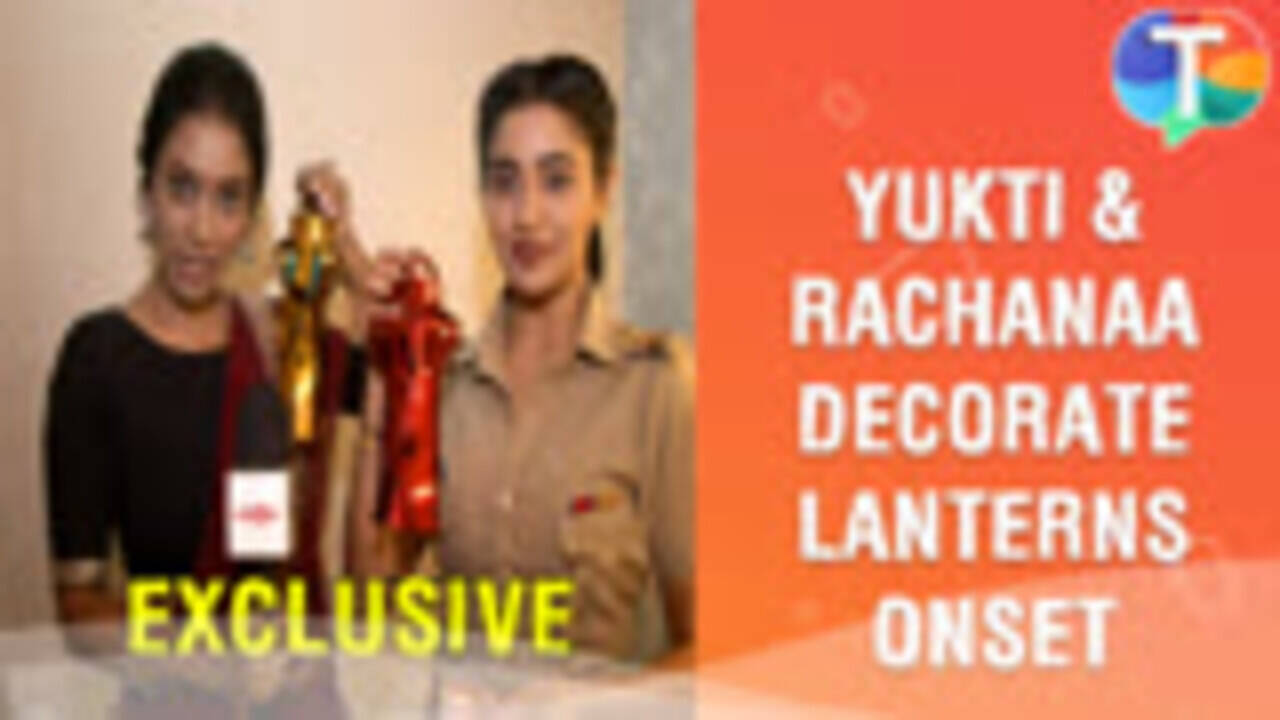 Yukti Kapoor and Rachanaa Parulkar DECORATE Lanterns outside their ...
