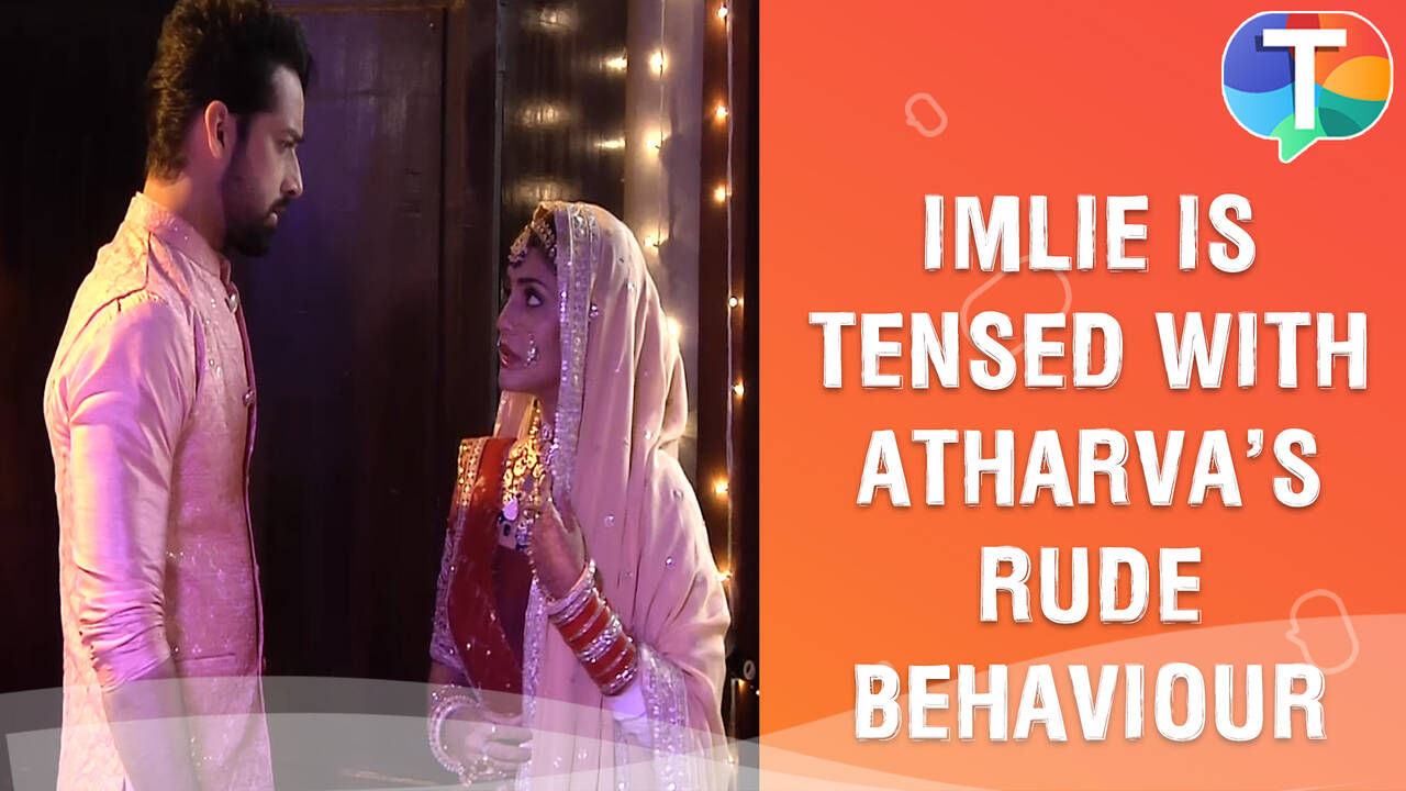 Imlie is WORRIED as Atharva behaves RUDELY with her | Imlie update, TV ...
