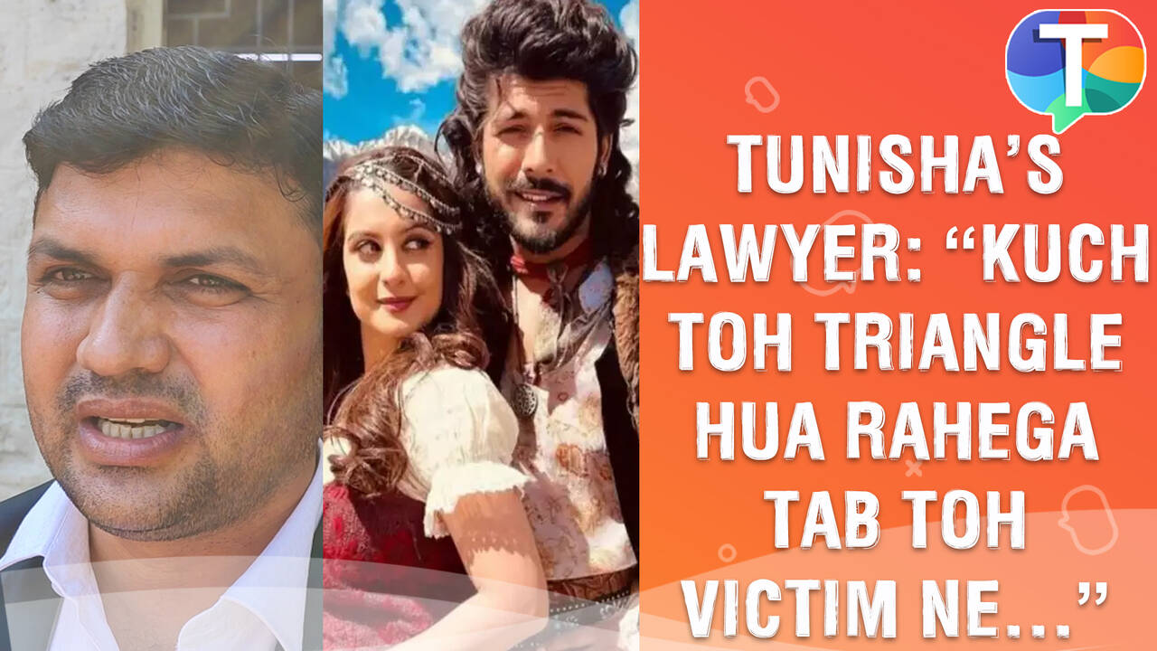Tunisha Sharma's lawyer on Sheezan Khan's secret girlfriend: "Kuch toh ...