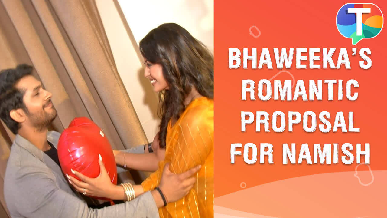 Bhaweeka Chaudhary proposes Namish Taneja as they gear up for their ...