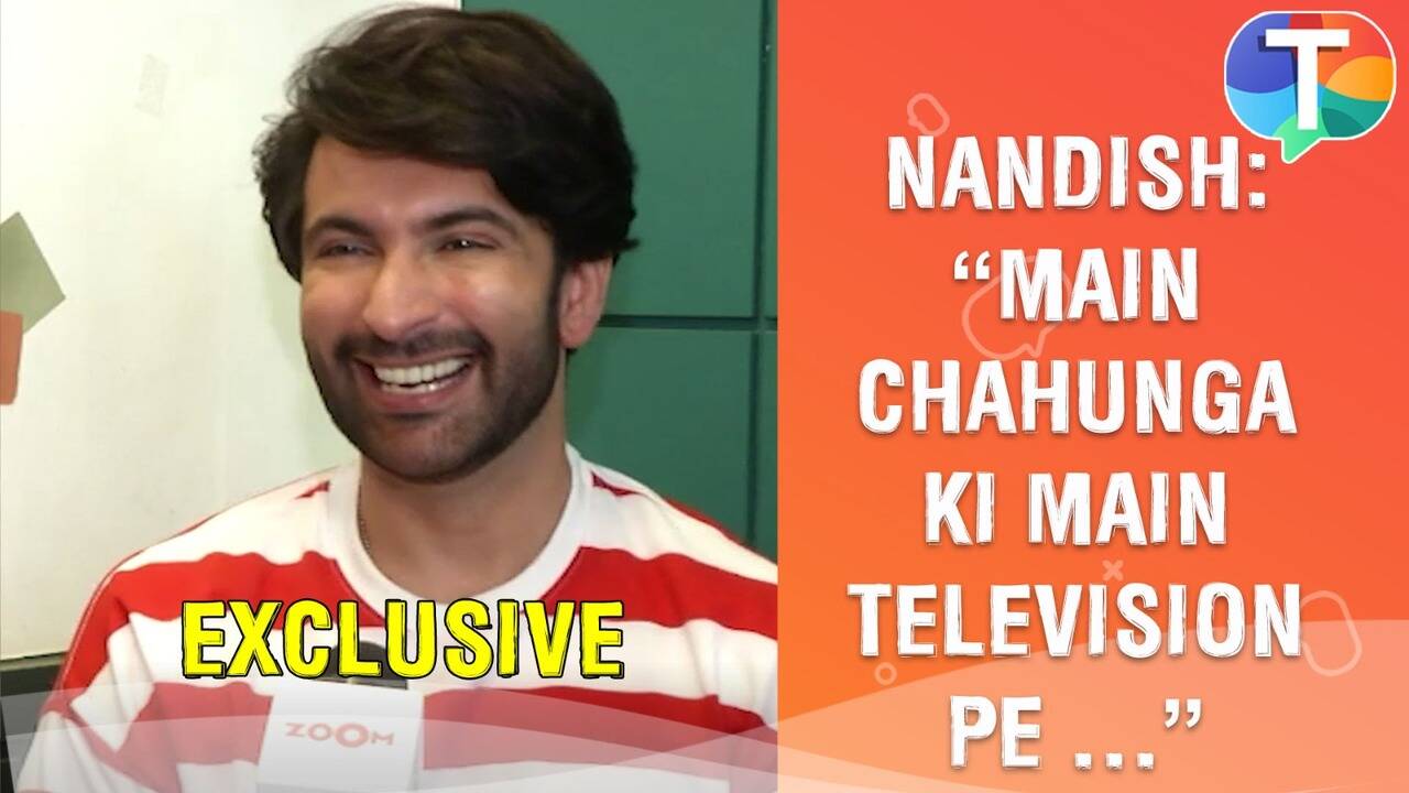 Nandish Sandhu REVEALS his dream director and talks about his new show ...